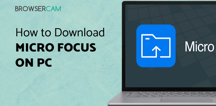 Micro Focus Filr for PC - How to Install on Windows PC, Mac
