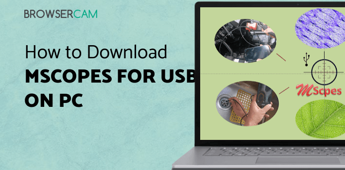 MScopes for USB Camera / Webcam for PC - How to Install on Windows PC, Mac