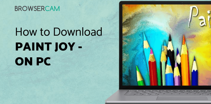 Paint Joy - Color & Draw for PC - How to Install on Windows PC, Mac