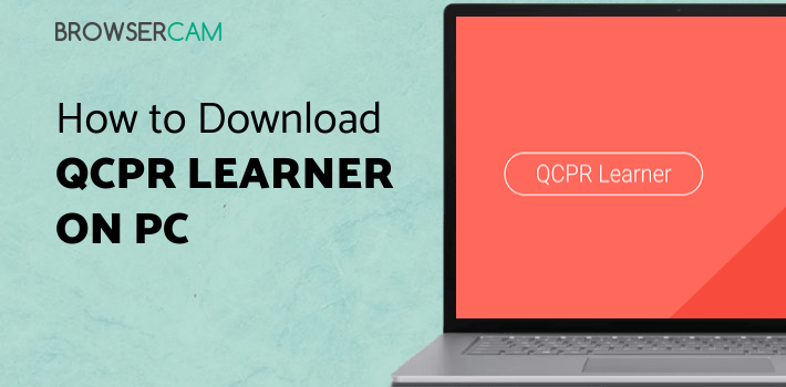 QCPR Learner for PC - How to Install on Windows PC, Mac