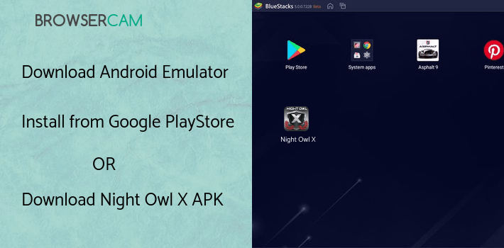 Night Owl X for PC - How to Install on Windows PC, Mac