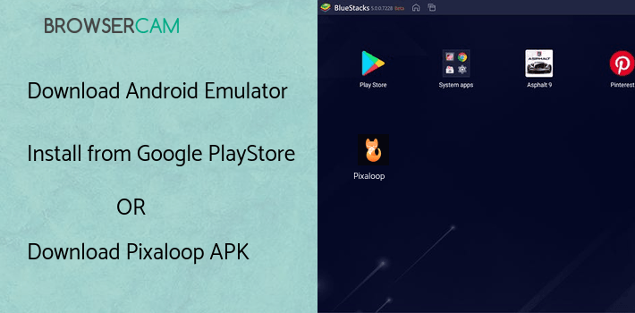 Pixaloop for PC - How to Install on Windows PC, Mac