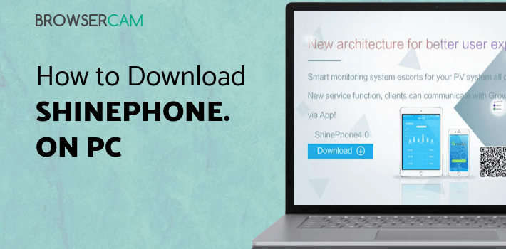 ShinePhone. for PC - How to Install on Windows PC, Mac
