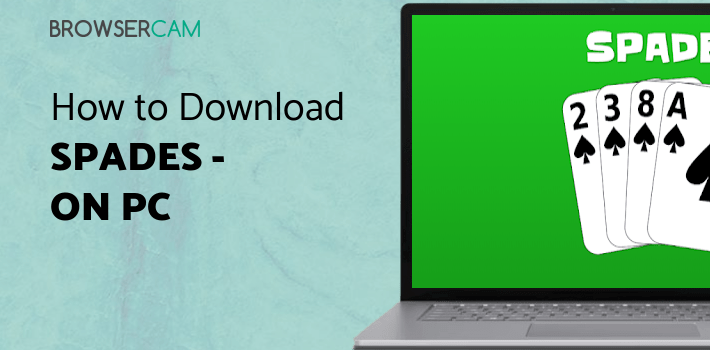 Spades - CardGames.io for PC - How to Install on Windows PC, Mac