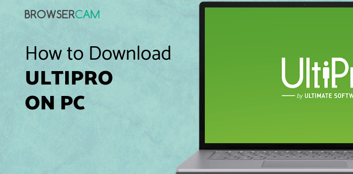 UltiPro for PC - How to Install on Windows PC, Mac