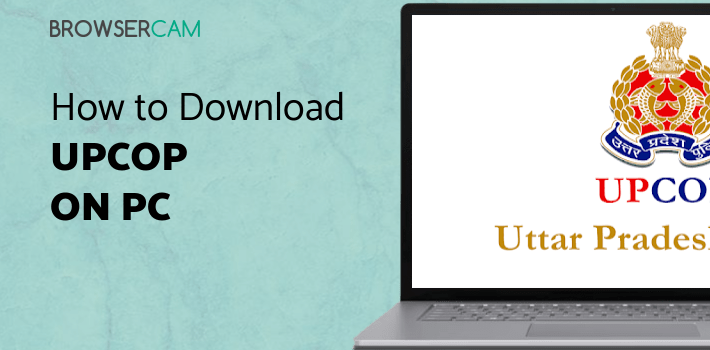 UPCOP for PC - How to Install on Windows PC, Mac