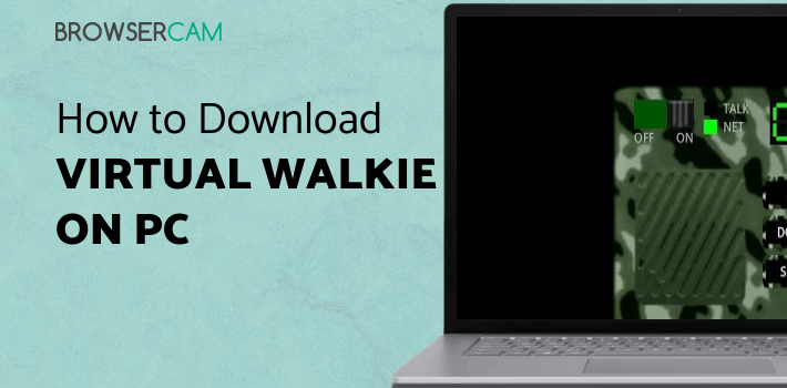 Virtual Walkie Talkie for PC - How to Install on Windows PC, Mac