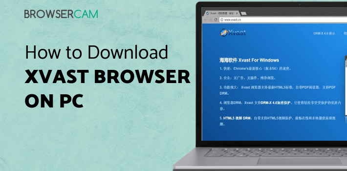 Xvast browser for PC - How to Install on Windows PC, Mac