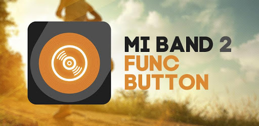 Mi Band 2 Func Button for PC - How to Install on Windows PC, Mac